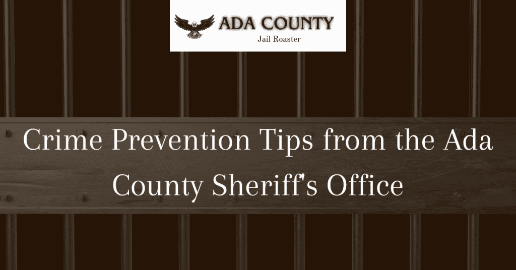 Crime Prevention Tips From The Ada County Sheriffs Office